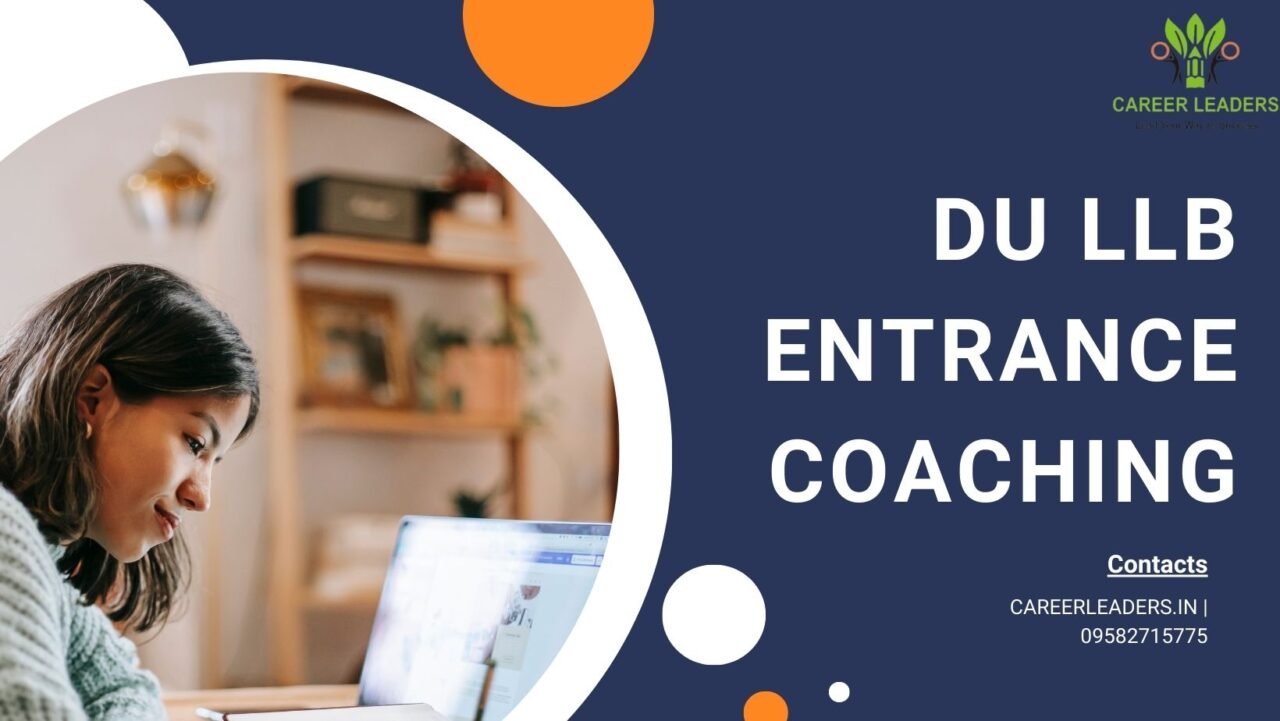 DU LLB Entrance Coaching - Career Leaders